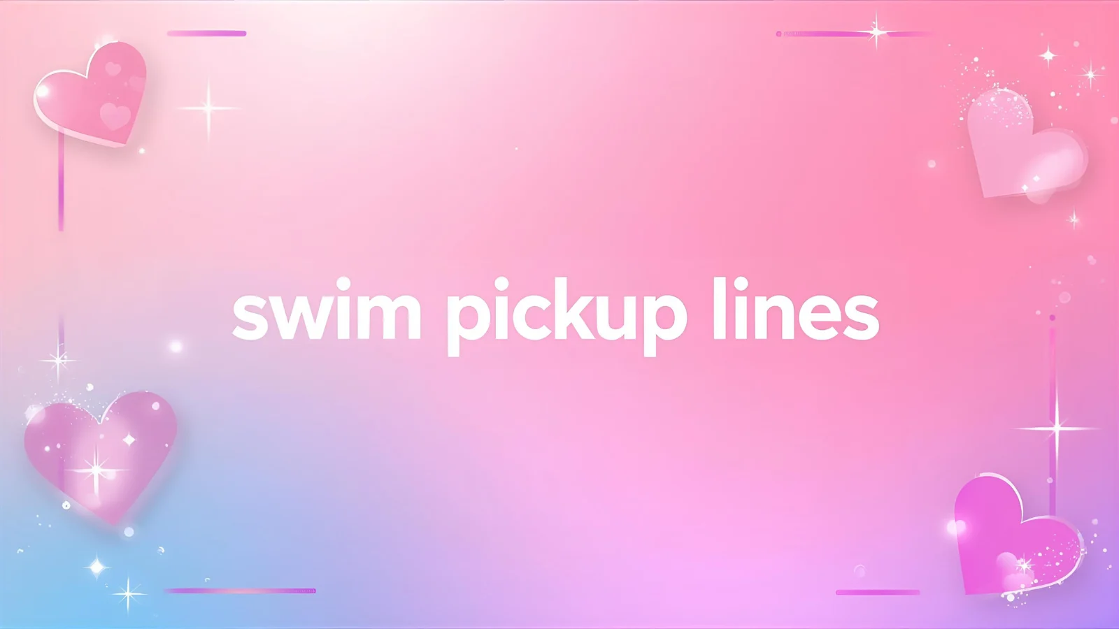 690+ Swim Pick-Up Lines