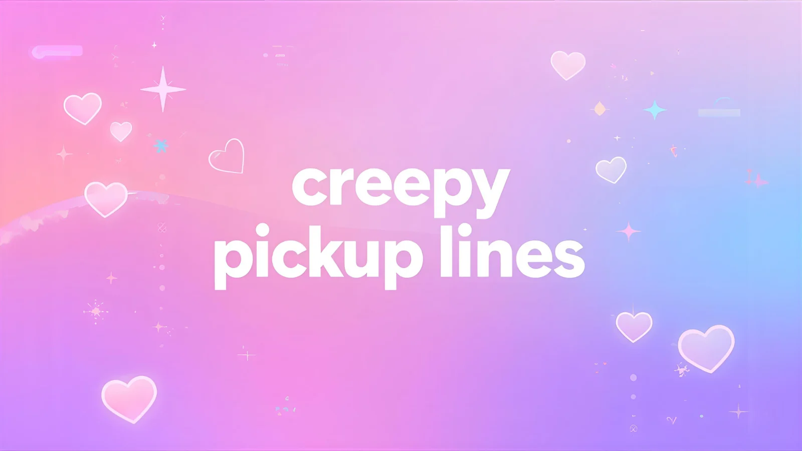 670+ Creepy Pick-Up Lines
