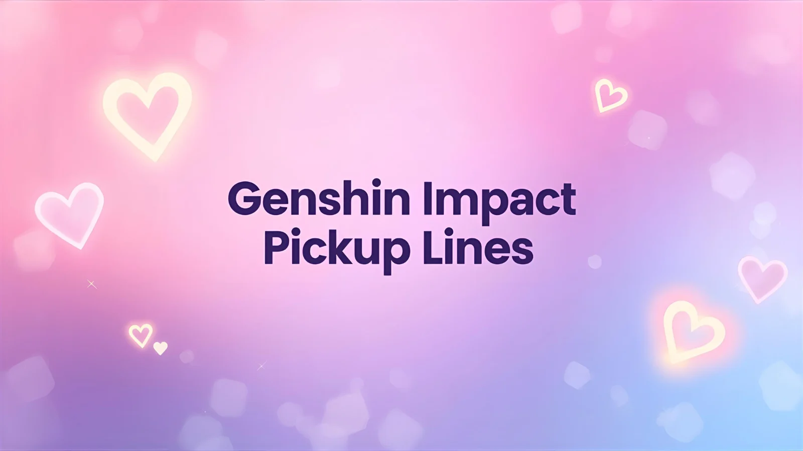 470+ Genshin Impact Pick-Up Lines