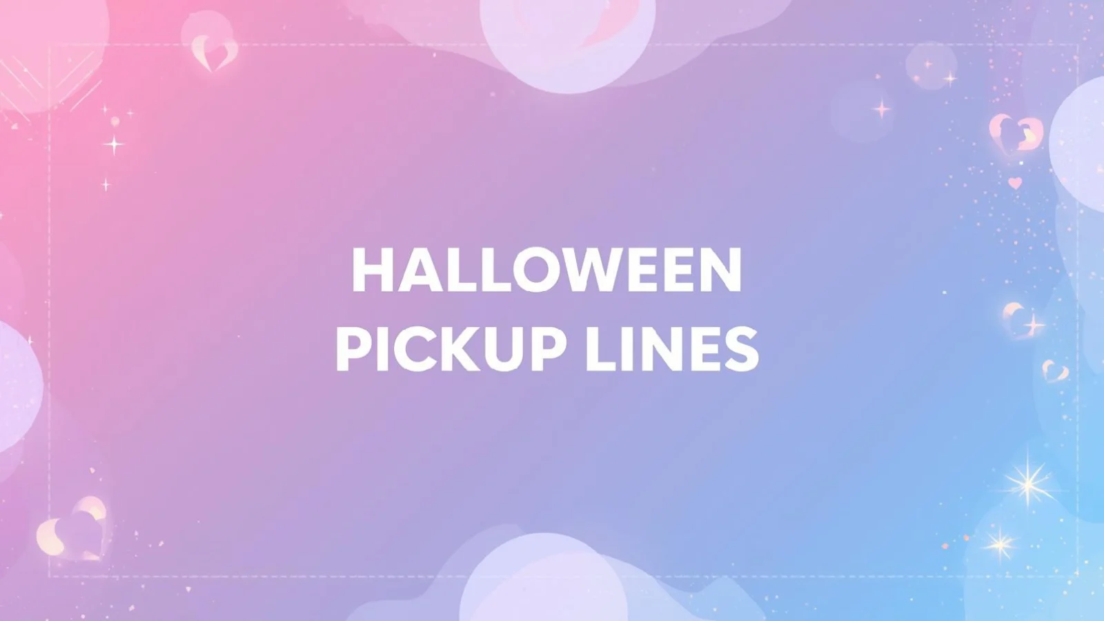 650+ Halloween Pickup Lines That Are Spooky Fun Flirty
